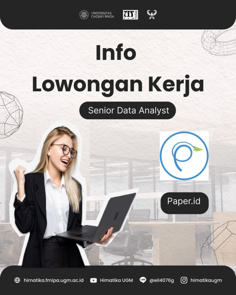 Info Loker Senior Data Analyst – Paper.id – Himatika UGM