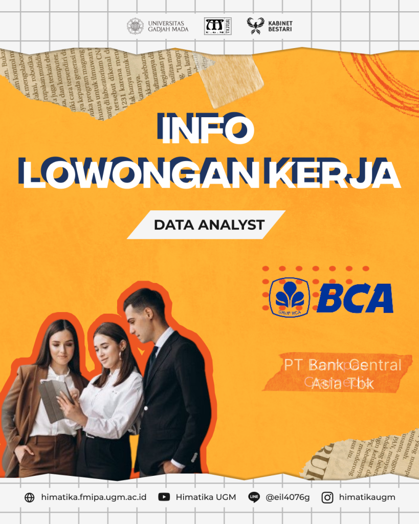 Info Loker Data Analyst – PT Bank Central Asia Tbk – Himatika UGM